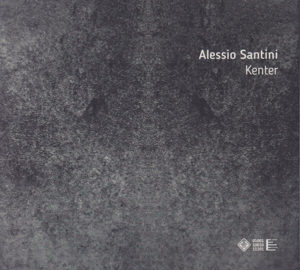 Alessio Santini – Kenter | Neural