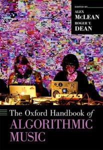 (edited by) Alex McLean, Roger T. Dean – The Oxford Handbook of ...